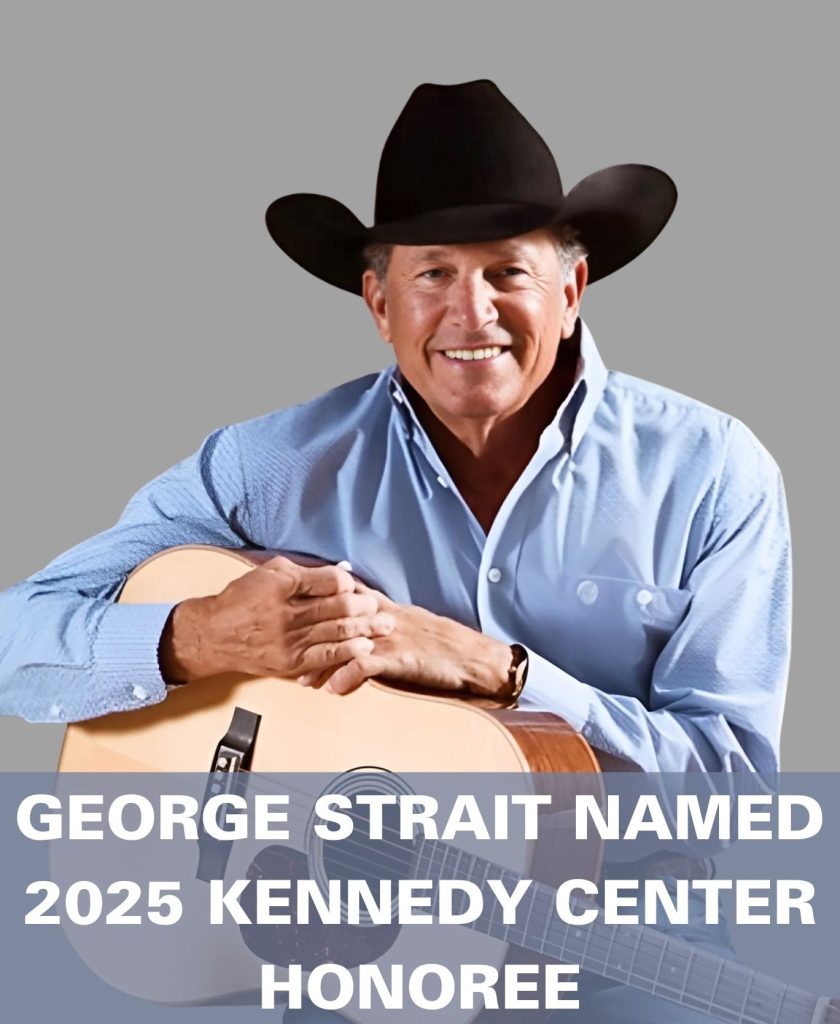 At 73, Country icon George Strait has been named a 2025 Kennedy Center ...